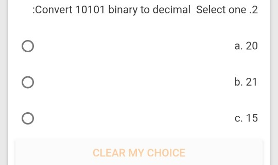 Solved Convert 10101 binary to decimal Select one 2 a. 20 o | Chegg.com