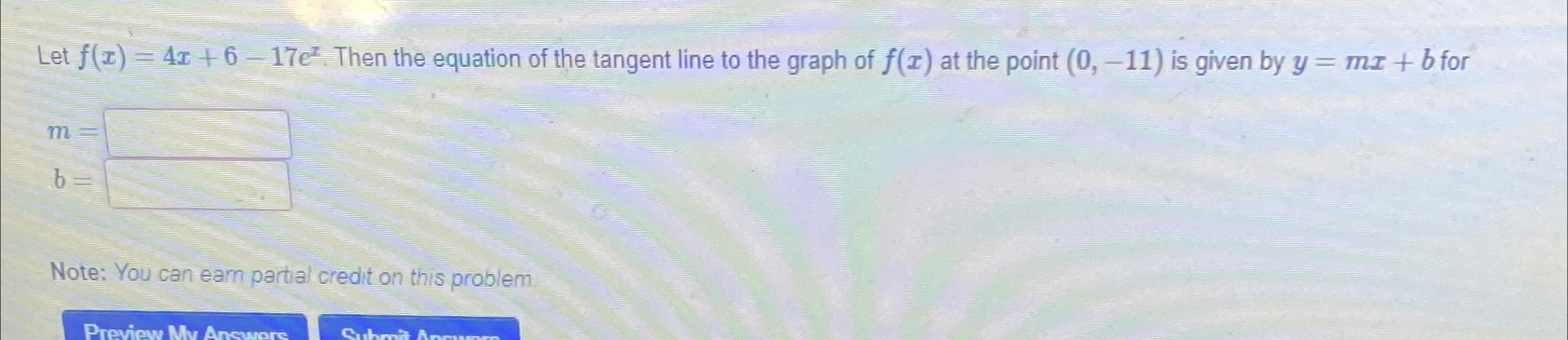 Solved Let f(x)=4x+6-17ex. ﻿Then the equation of the tangent | Chegg.com
