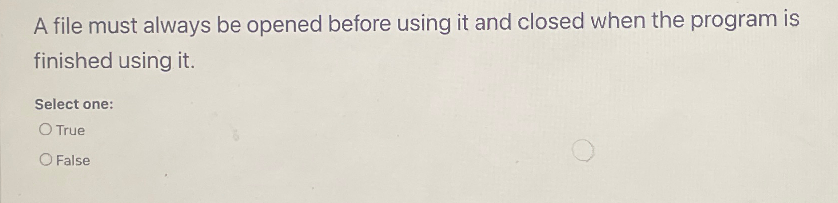 Solved A file must always be opened before using it and | Chegg.com