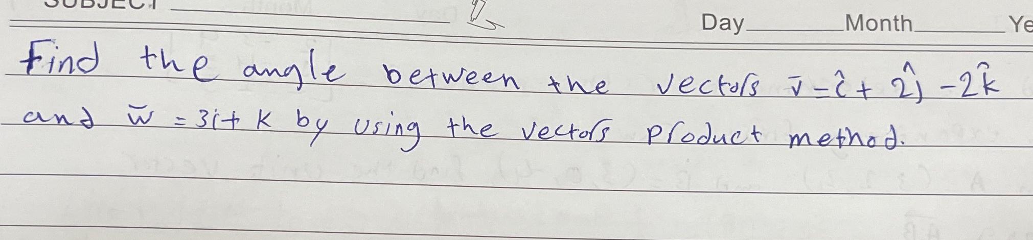 Solved Find the angle between the vectors | Chegg.com