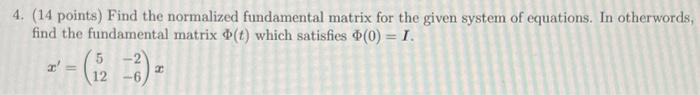 Solved 4. (14 points) Find the normalized fundamental matrix | Chegg.com