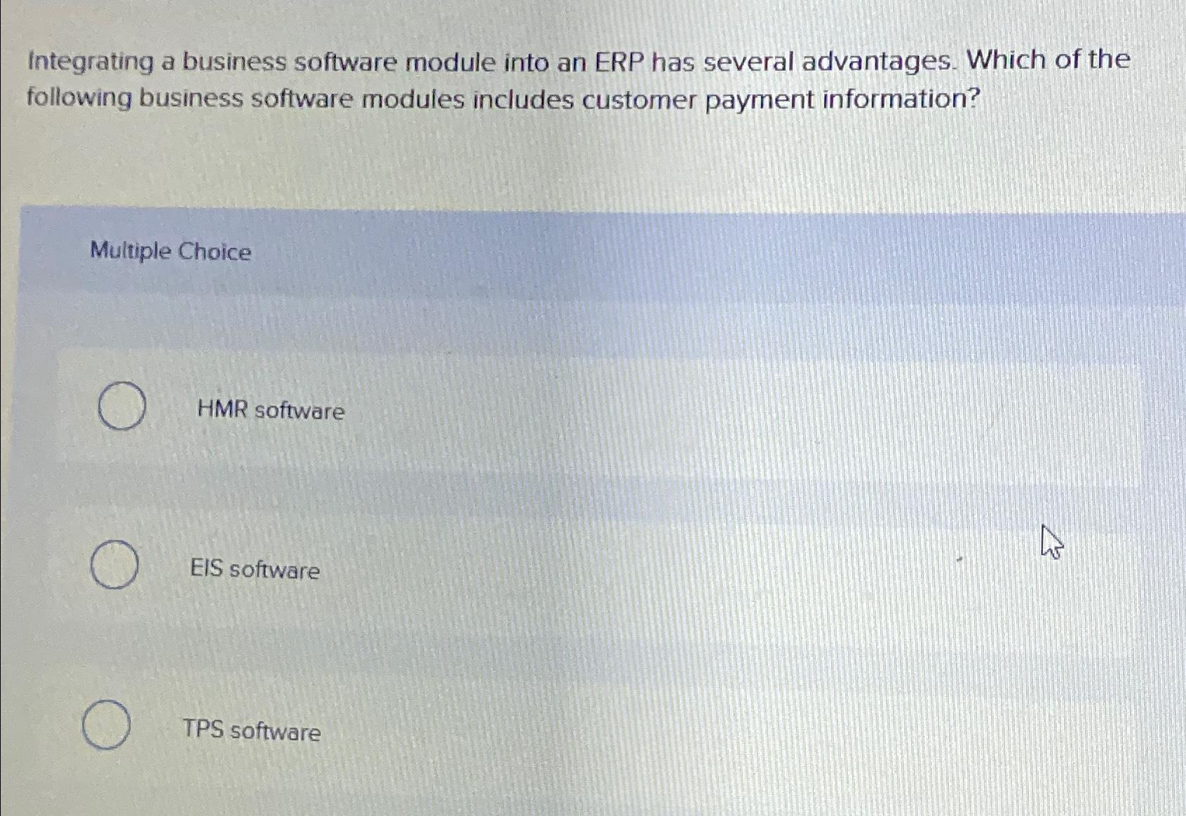 Solved Integrating a business software module into an ERP | Chegg.com