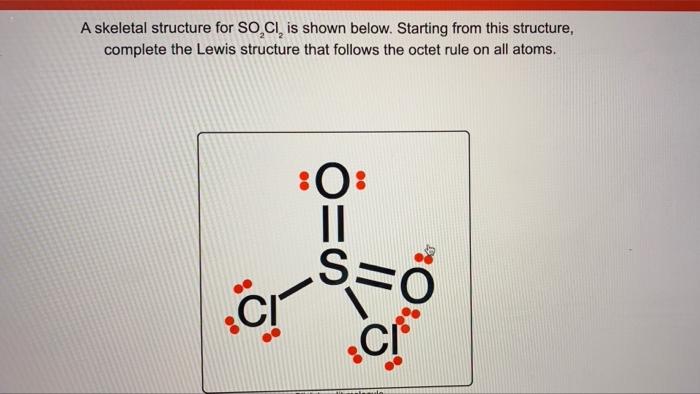Solved A skeletal structure for SO CI is shown below. | Chegg.com