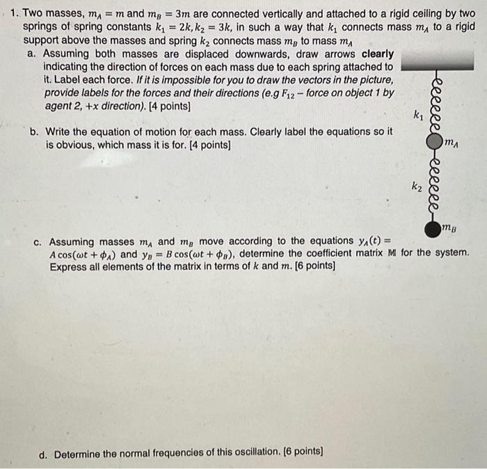 Solved 1. Two masses, mA=m and mB=3m are connected | Chegg.com
