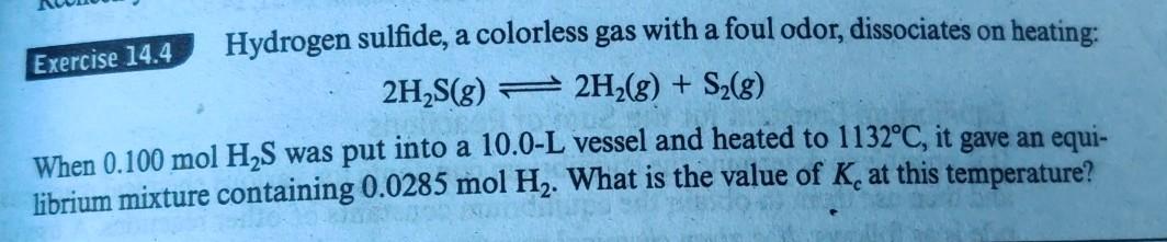 Solved Exercise 14 4 Hydrogen Sulfide A Colorless Gas With
