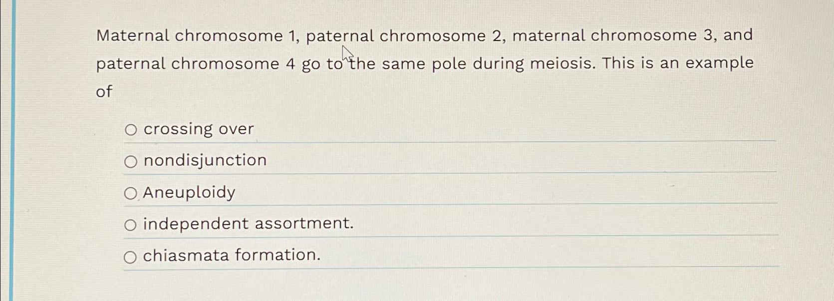 Solved Maternal chromosome 1, ﻿paternal chromosome 2, | Chegg.com