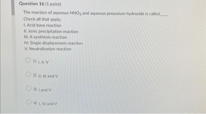 Solved The reaction of aqueous HNO3 and aqueous potassium | Chegg.com