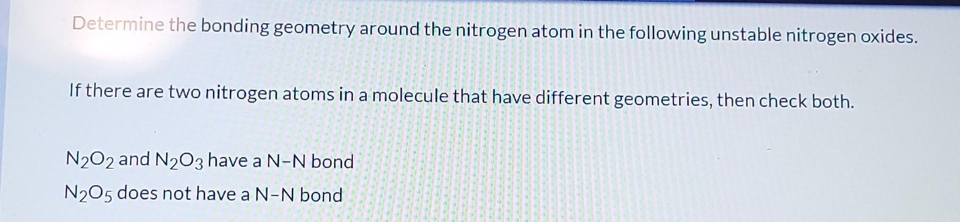 Solved Determine the bonding geometry around the nitrogen | Chegg.com