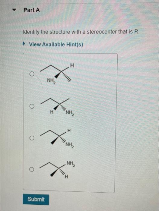 Solved Part A Identify the structure with a stereocenter | Chegg.com