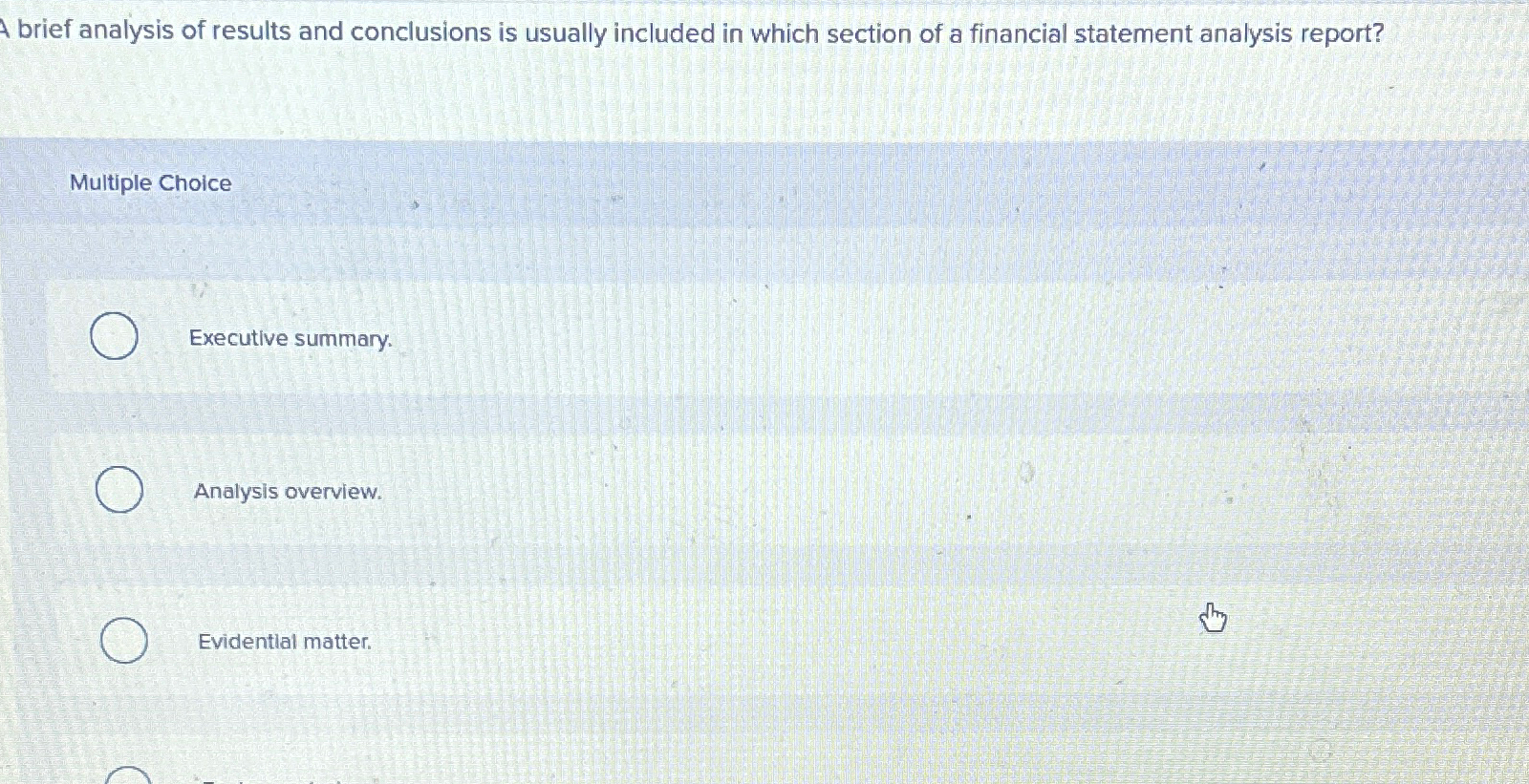 Solved brief analysis of results and conclusions is usually | Chegg.com