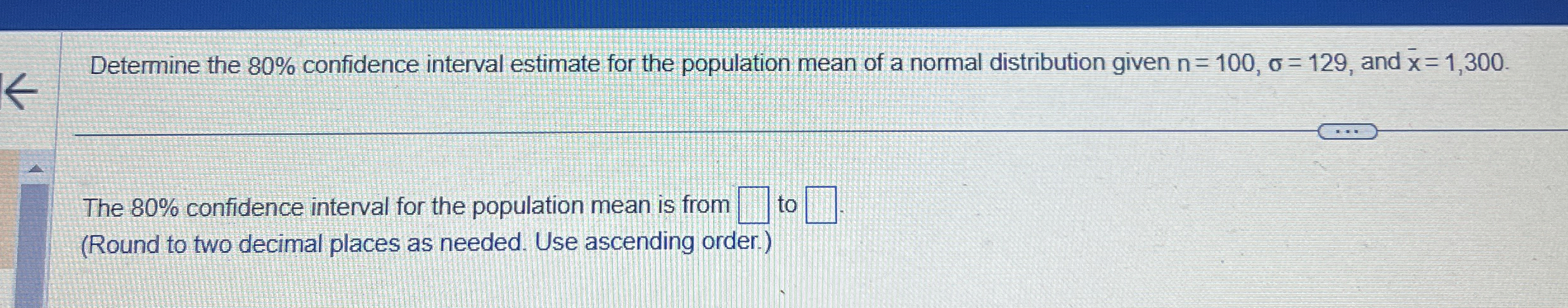 Solved Determine the 80% ﻿confidence interval estimate for | Chegg.com