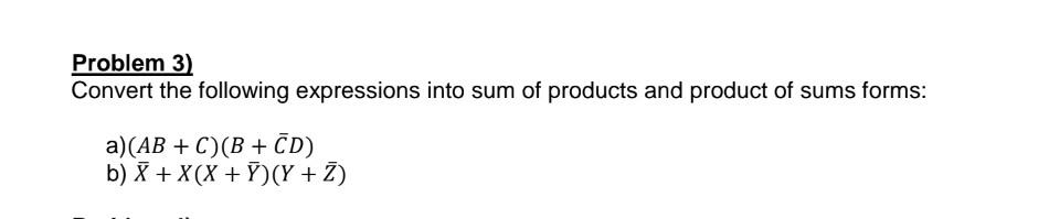 Solved Problem 3) Convert the following expressions into sum | Chegg.com