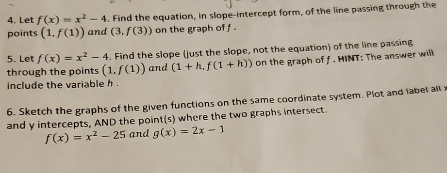 Solved Let f(x)=x2-4. ﻿Find the equation, in slope-intercept | Chegg.com