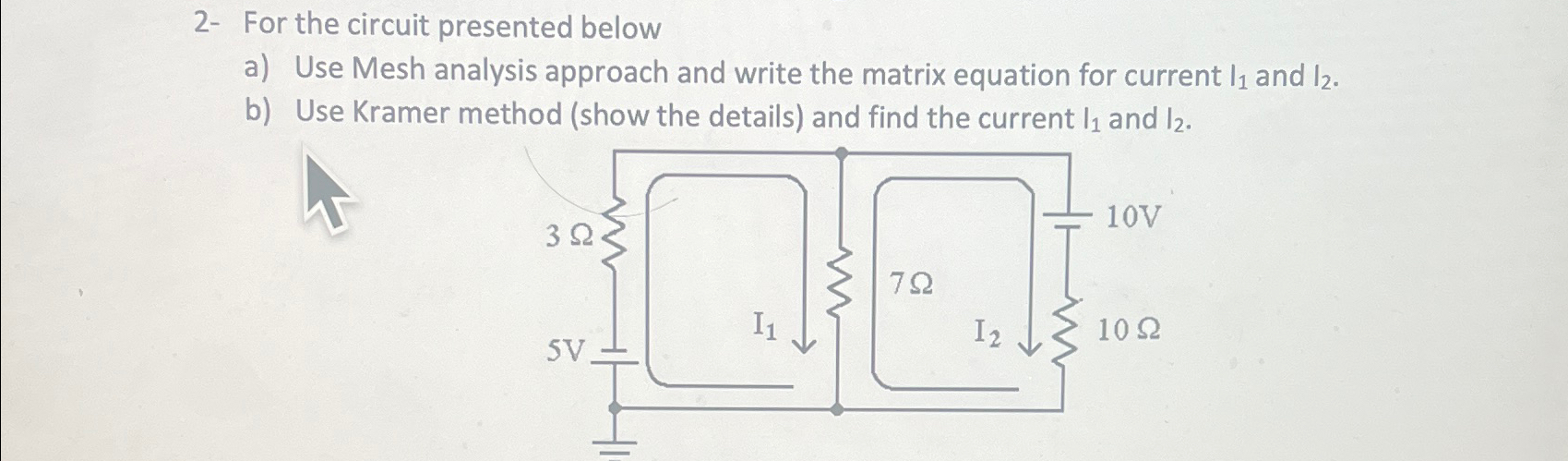 Solved 2- ﻿For the circuit presented belowa) ﻿Use Mesh | Chegg.com