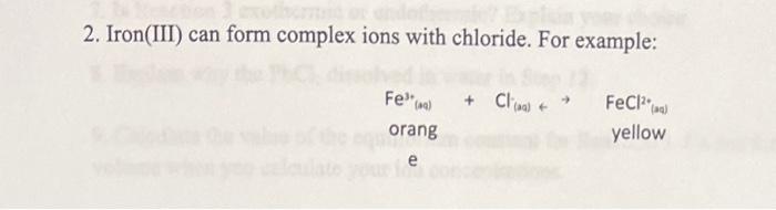Solved 2. Iron(III) can form complex ions with chloride. For | Chegg.com