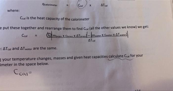 Ccal is the heat capacity of the calorimeter put | Chegg.com