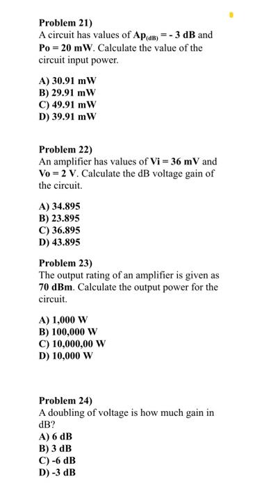 Solved Problem 21) A circuit has values of Ap(aB)=−3dB and | Chegg.com