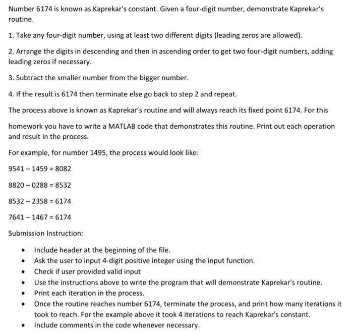 Solved Number 6174 is known as Kaprekar's constant. Given a | Chegg.com