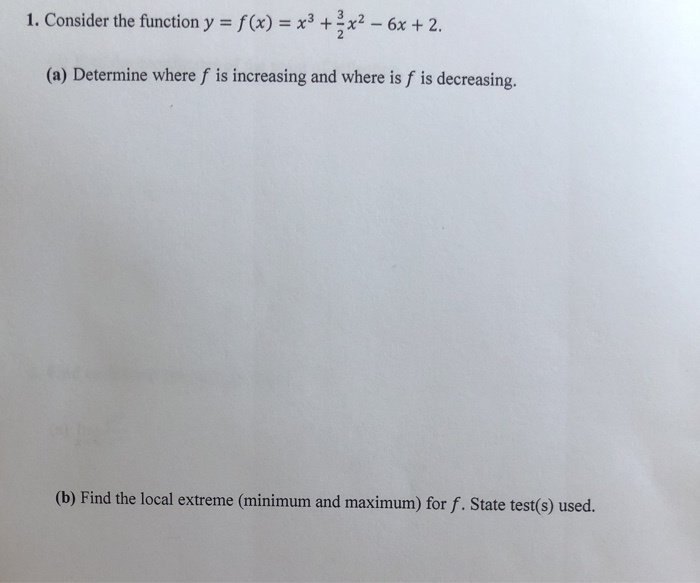 Solved 1. Consider the function y = f(x) = x3 + x2 - 6x + 2. | Chegg.com