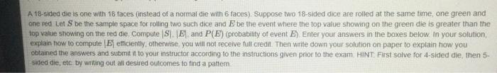 Solved A 18-sided die is one with 18 faces (instead of a | Chegg.com