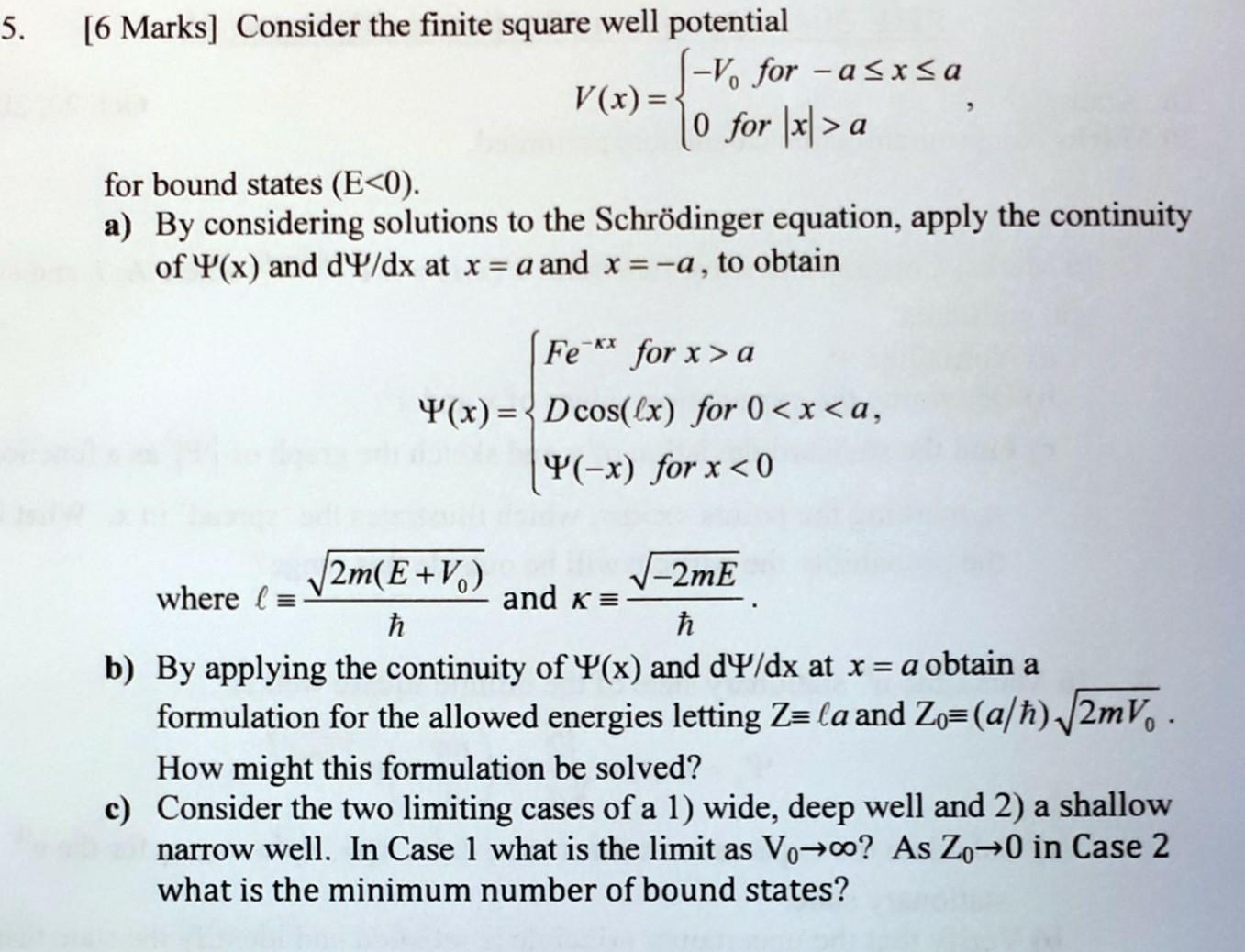 Solved 5. [6 Marks] Consider the finite square well | Chegg.com