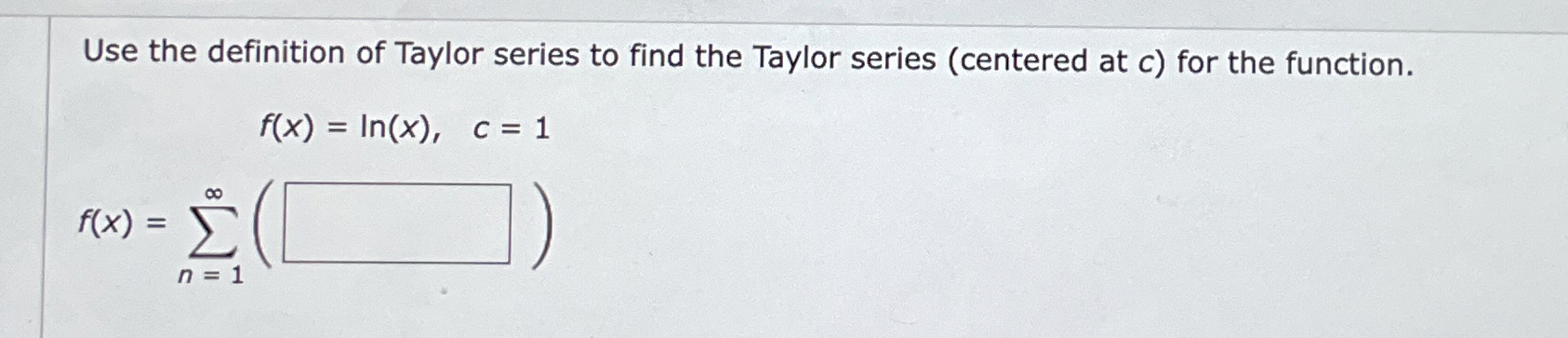 Solved Use the definition of Taylor series to find the | Chegg.com