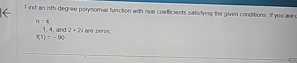 Solved Find an nth-degree polynomial function with real | Chegg.com