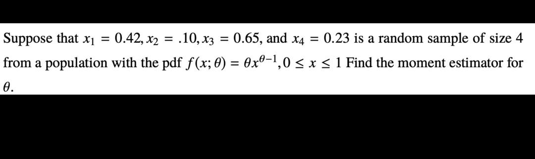 Solved Suppose that x1=0.42,x2=.10,x3=0.65, and x4=0.23 is a | Chegg.com