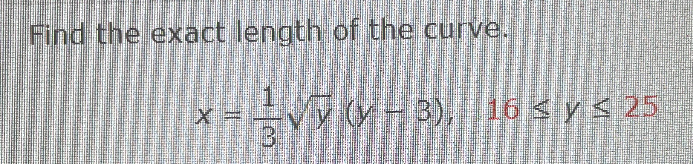 Solved Find the exact length of the | Chegg.com