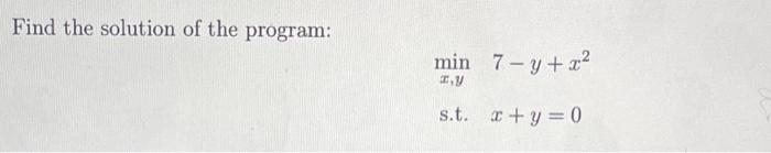 Solved Find the solution of the program: minx,y s.t. | Chegg.com