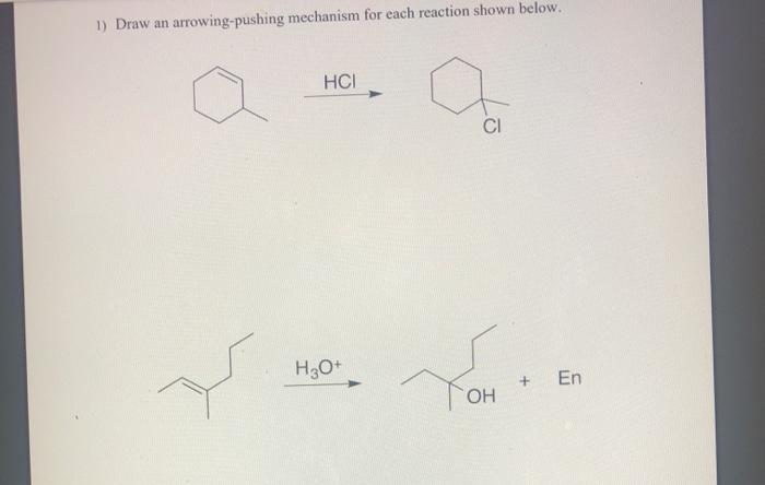 Solved 1) Draw an arrowing-pushing mechanism for each | Chegg.com
