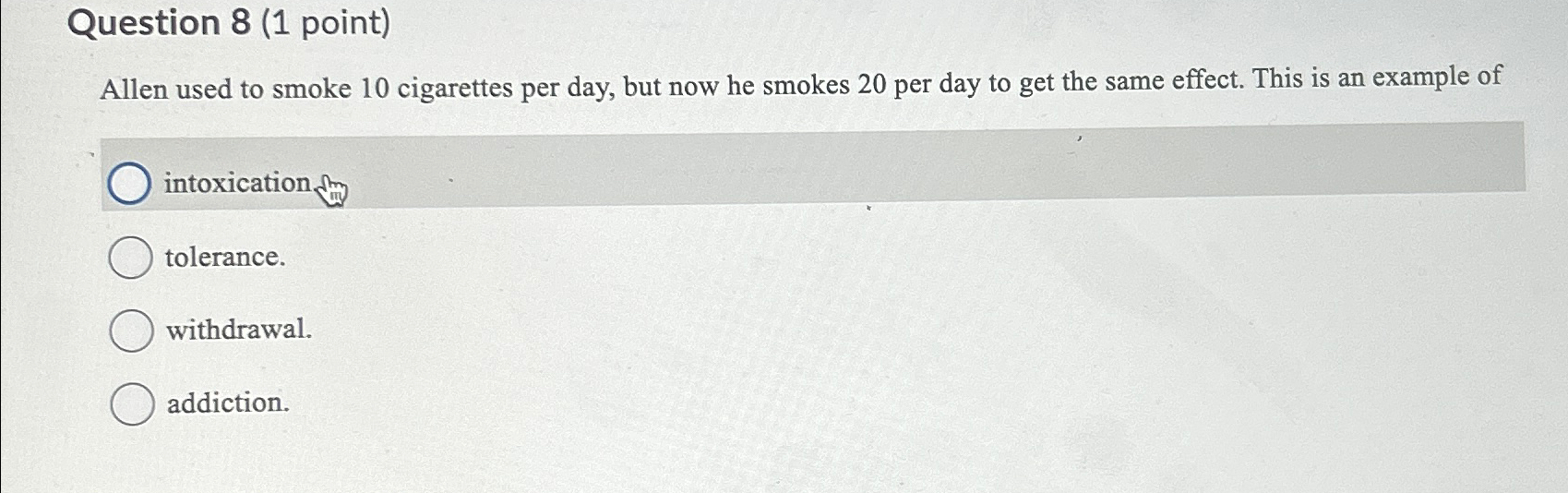 Solved Question 8 (1 ﻿point)Allen used to smoke 10 | Chegg.com