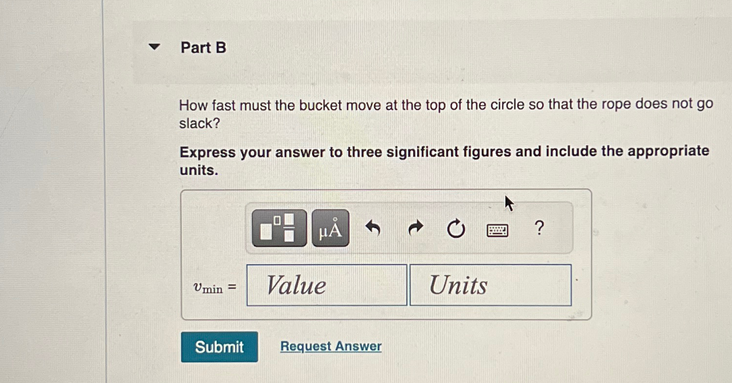 Solved Part BHow fast must the bucket move at the top of the | Chegg.com