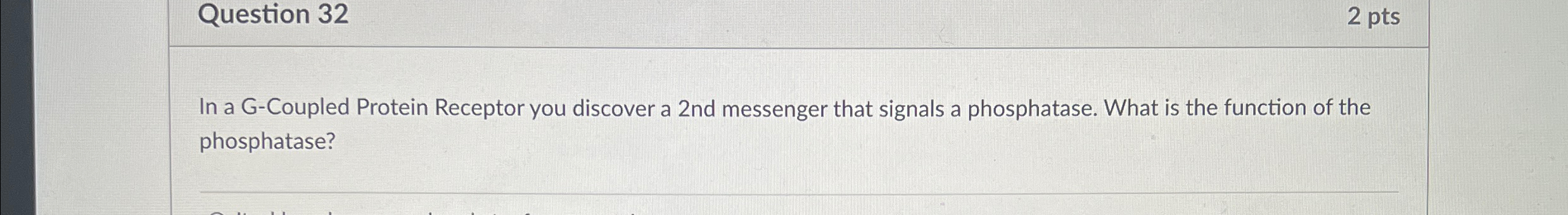 Solved Question 322 ﻿ptsIn a G-Coupled Protein Receptor you | Chegg.com