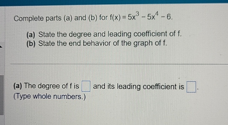 Solved Complete parts (a) ﻿and (b) ﻿for f(x)=5x3-5x4-6.(a) | Chegg.com