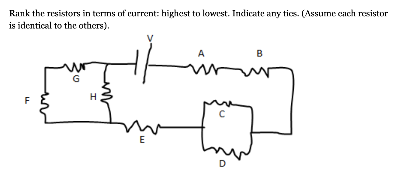 Solved Rank the resistors in terms of current: highest to | Chegg.com