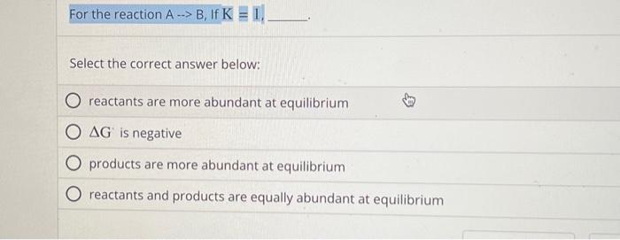 Solved Select the correct answer below: reactants are more | Chegg.com