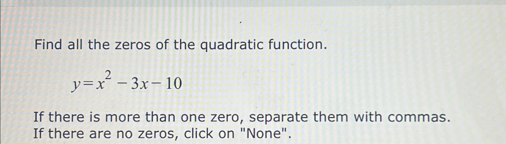 Solved Find all the zeros of the quadratic | Chegg.com
