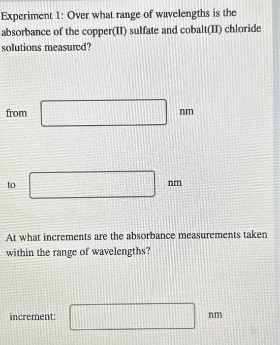 Solved Experiment 1: Over what range of wavelengths is the | Chegg.com