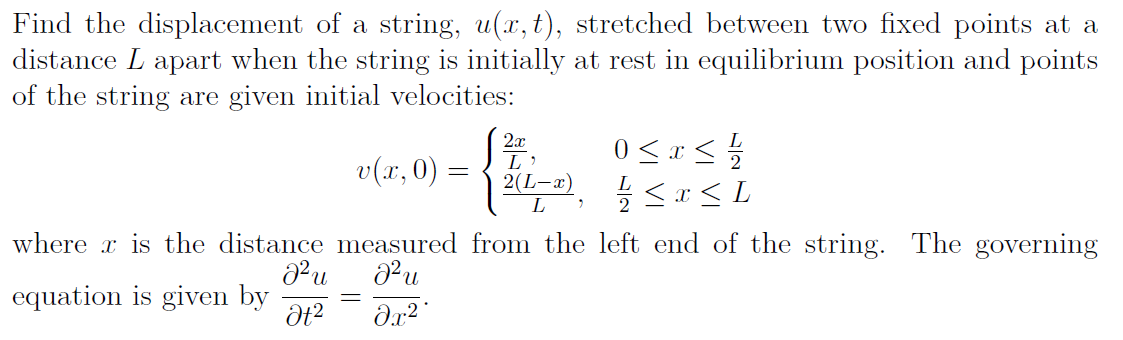 Solved Find the displacement of a string, u(x,t), ﻿stretched | Chegg.com