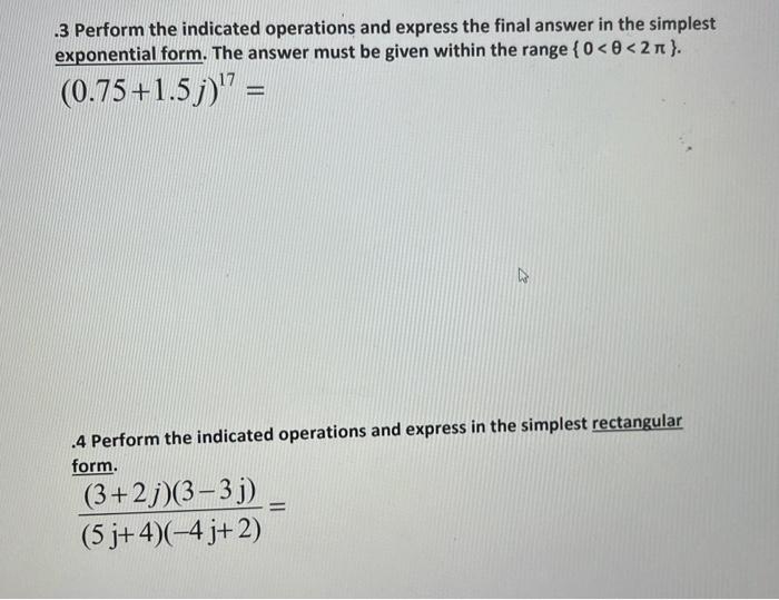 Solved .3 Perform the indicated operations and express the | Chegg.com