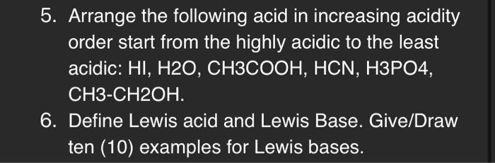 Solved 5. Arrange the following acid in increasing acidity | Chegg.com