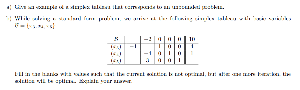 Solved a) ﻿Give an example of a simplex tableau that | Chegg.com