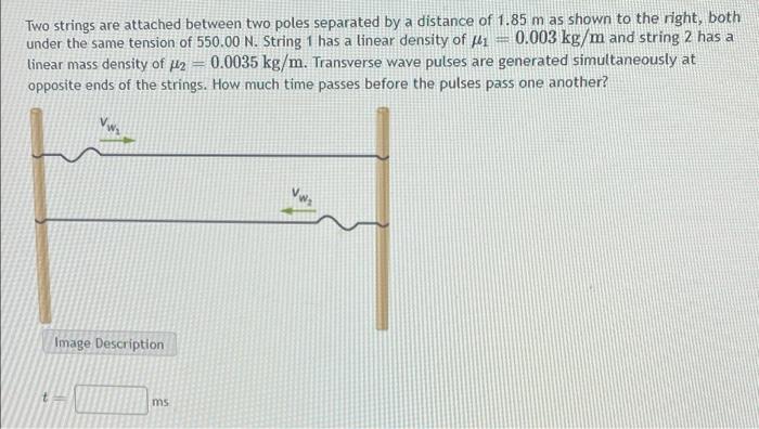 Solved Two strings are attached between two poles separated | Chegg.com