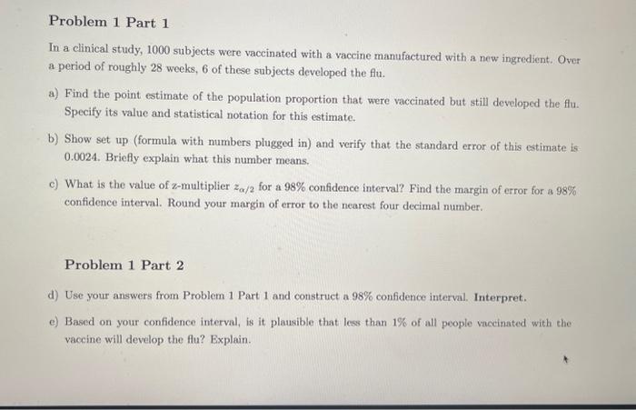 Solved Problem 1 Part 1 In a clinical study, 1000 subjects | Chegg.com