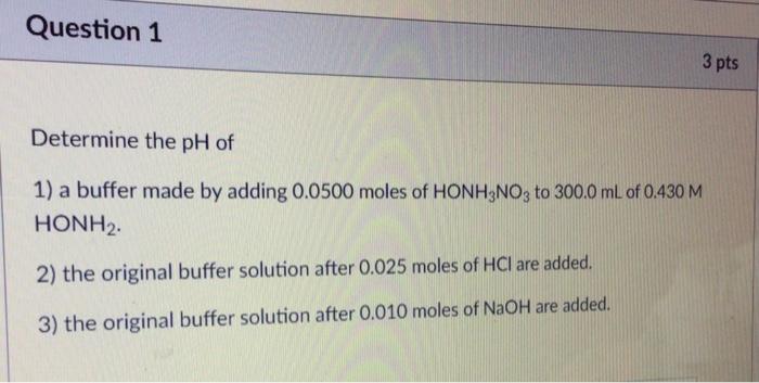 Solved Determine the pH of1) a buffer is made by adding | Chegg.com