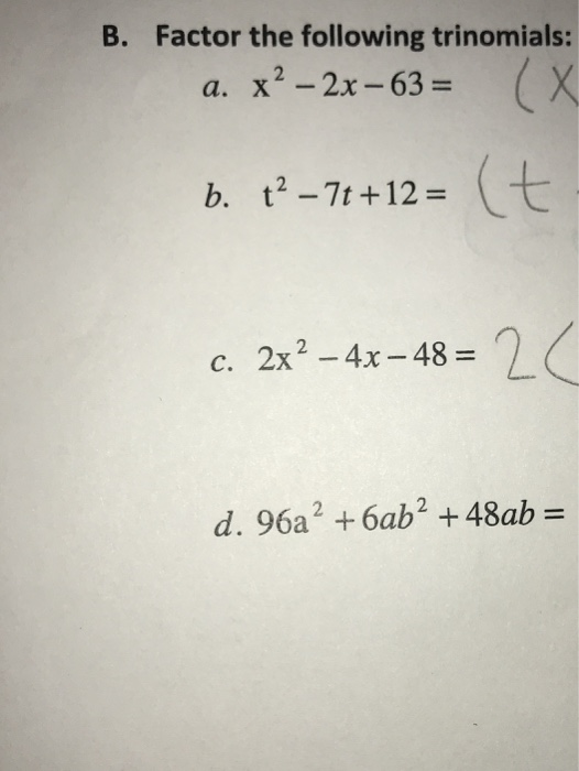 Solved Factor the following trinomials: B. (X x2-2x-63 (t b. | Chegg.com