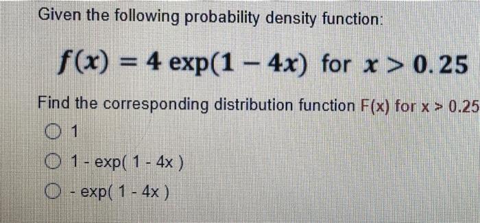 Solved Given the following probability density function: | Chegg.com