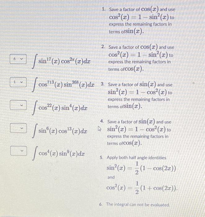 Solved 1. Save a factor of cos(x) and use cos2(x)=1−sin2(x) | Chegg.com