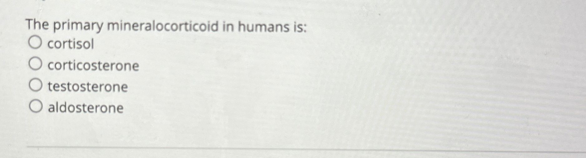 Solved The primary mineralocorticoid in humans | Chegg.com